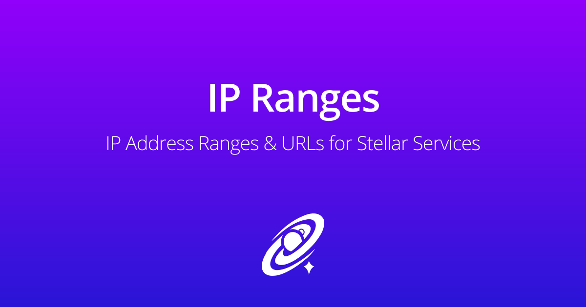 IP Ranges | Stellar