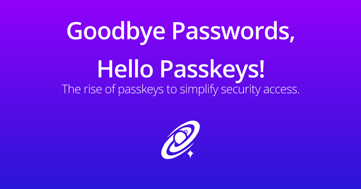 Goodbye Passwords Hello Passkeys Stellar 9078
